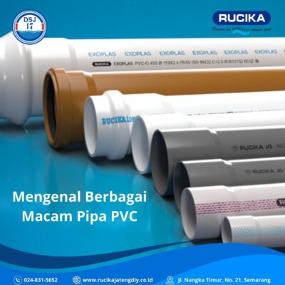 Mengenal Berbagai Macam Pipa PVC - Distributor Rucika